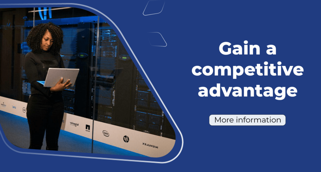 Leverage IT to gain a competitive advantage - CAPE Digital Solutions